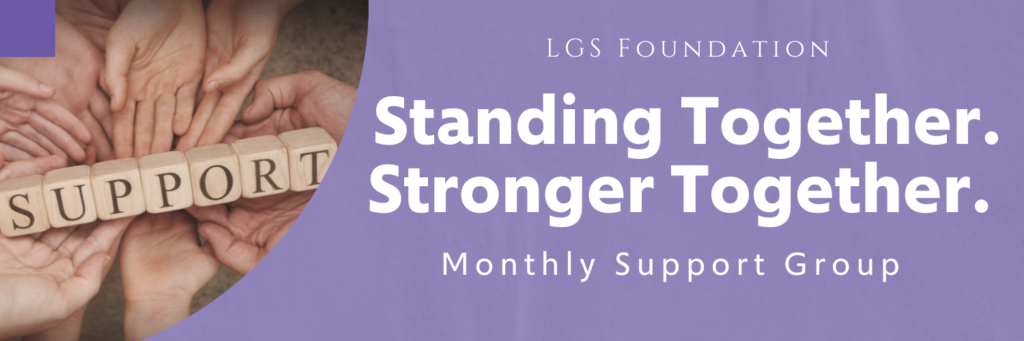 LGS: Standing Together. Stronger Together. – Monthly Support Group ...